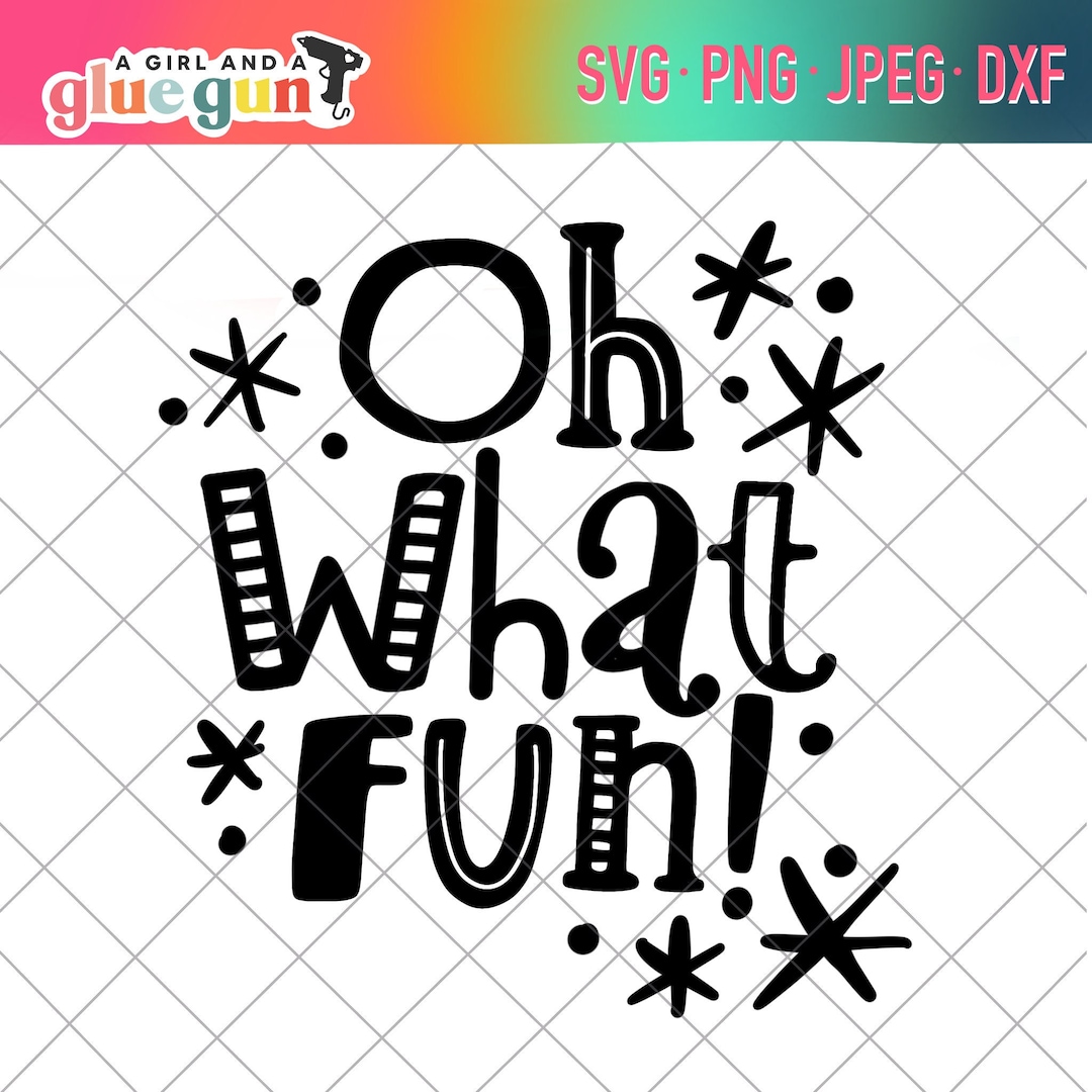 Oh What Fun Cut File - Etsy