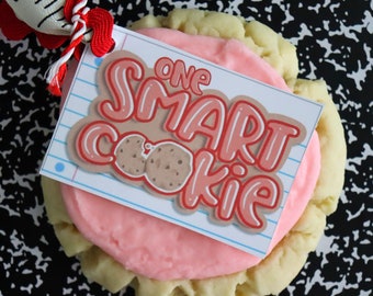 Smart Cookie, One Smart Cookie Tag, Smart Cookie Sticker, Back to ...