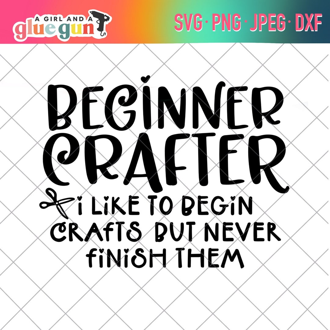 Beginner Crafter SVG Cut File - Etsy