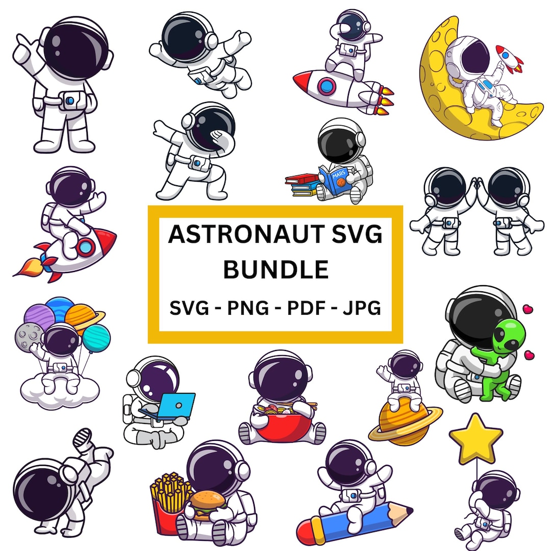 Adorable Astronaut SVG Bundle | Cute Space Clipart | Fun Outer Space ...