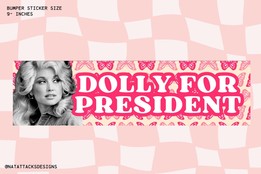 Dolly for President Bumper Sticker - Etsy