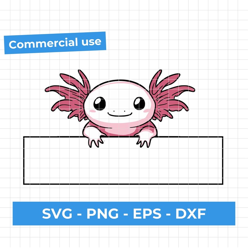 Cute Axolotl SVG - Axolotl With Name Sign Clip Art Lasercut - Axolotl ...