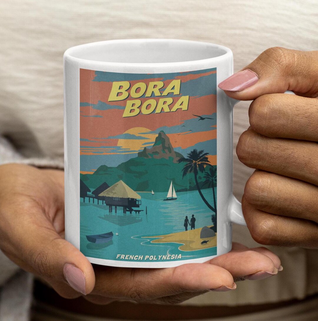 Bora Bora French Polynesia, Travel Poster, Travel Gift, Ceramic Mug, 11 ...