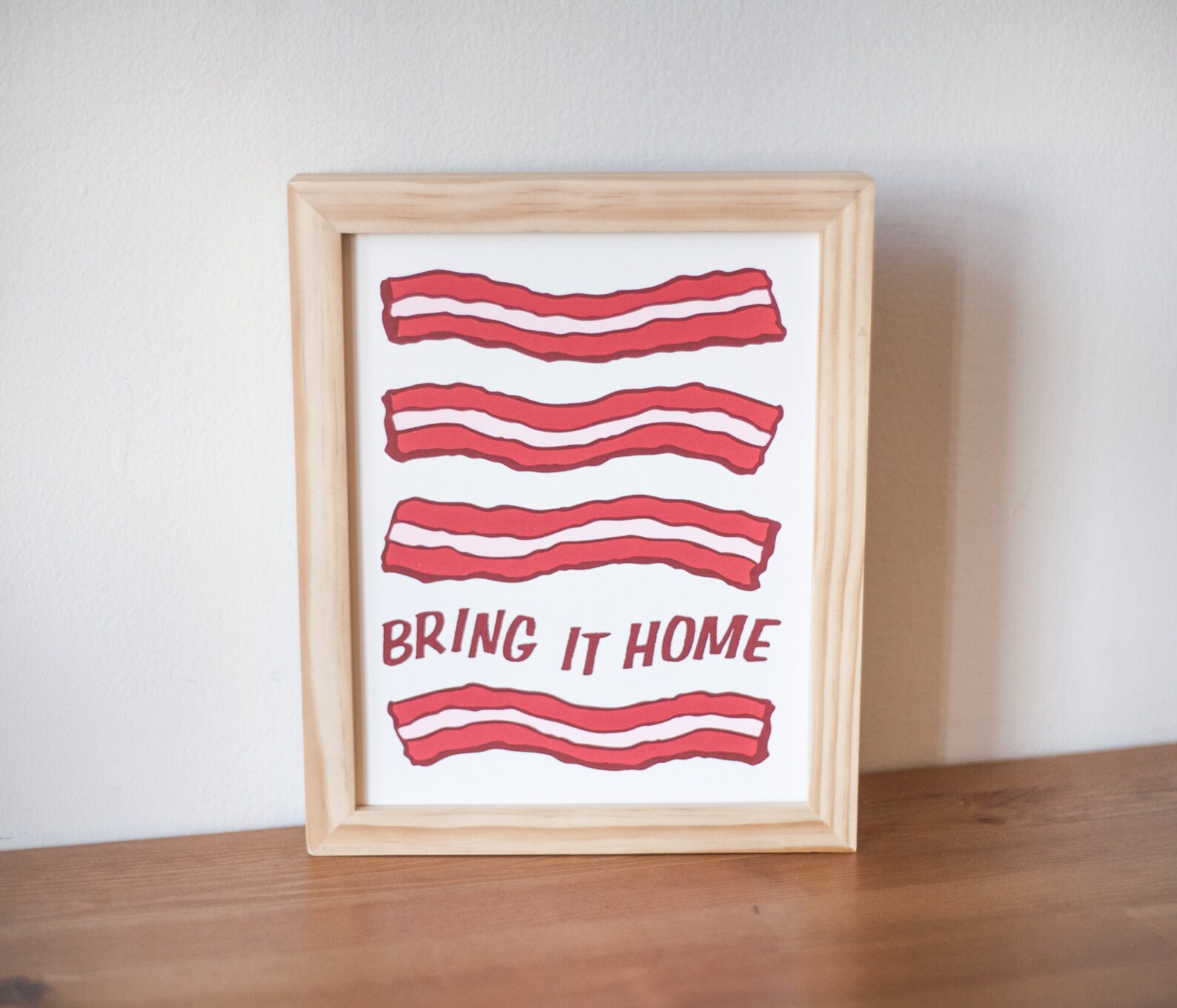 Bring It Home- Bacon Print - Etsy