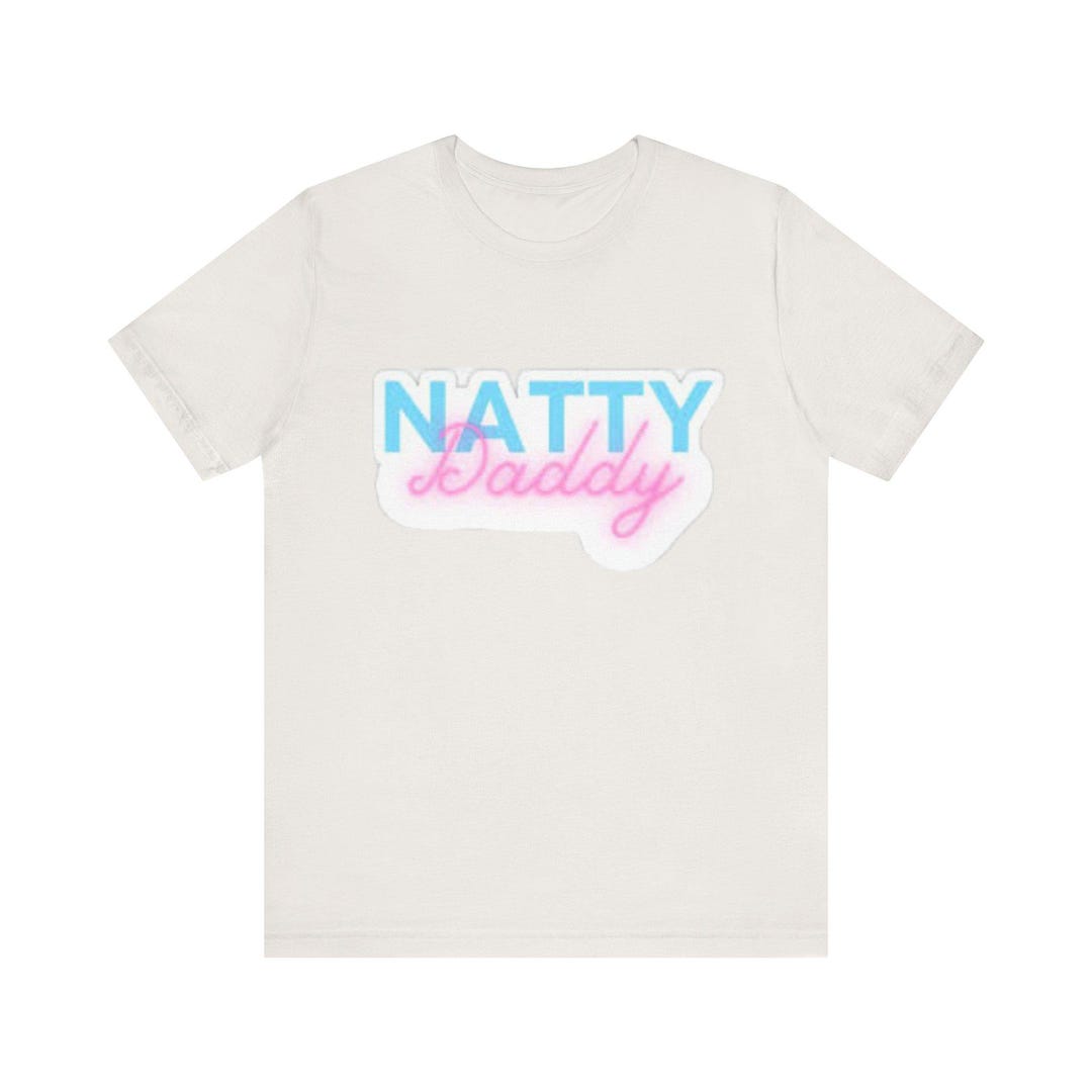 Natty Daddy Unisex Jersey Short Sleeve Tee - Etsy