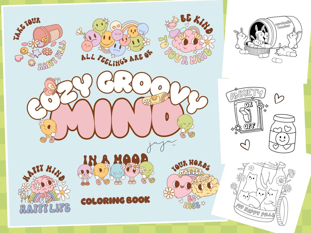 Cozy Groovy Mind Mental Health Coloring Pages, 50 Cute and Groovy ...