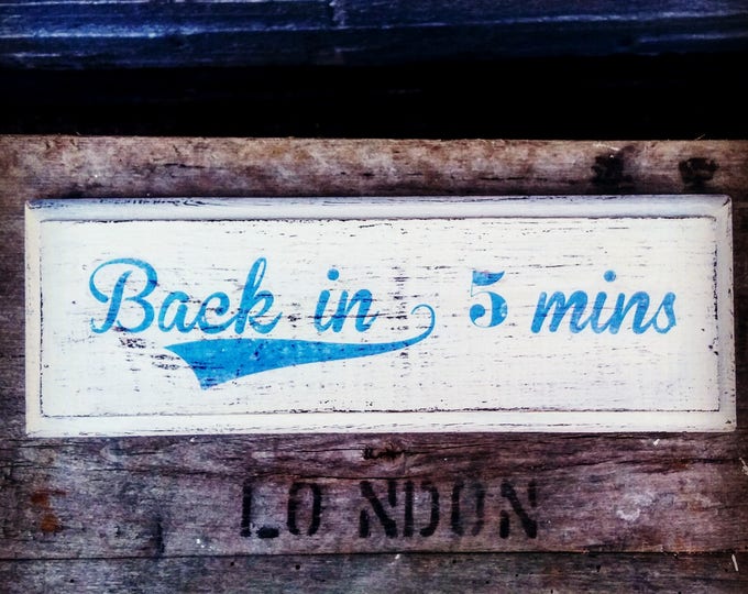 Back in 5 Mins 3mm Rigid 120mm X 200mm Sign, 5 Minutes, Shop Window ...