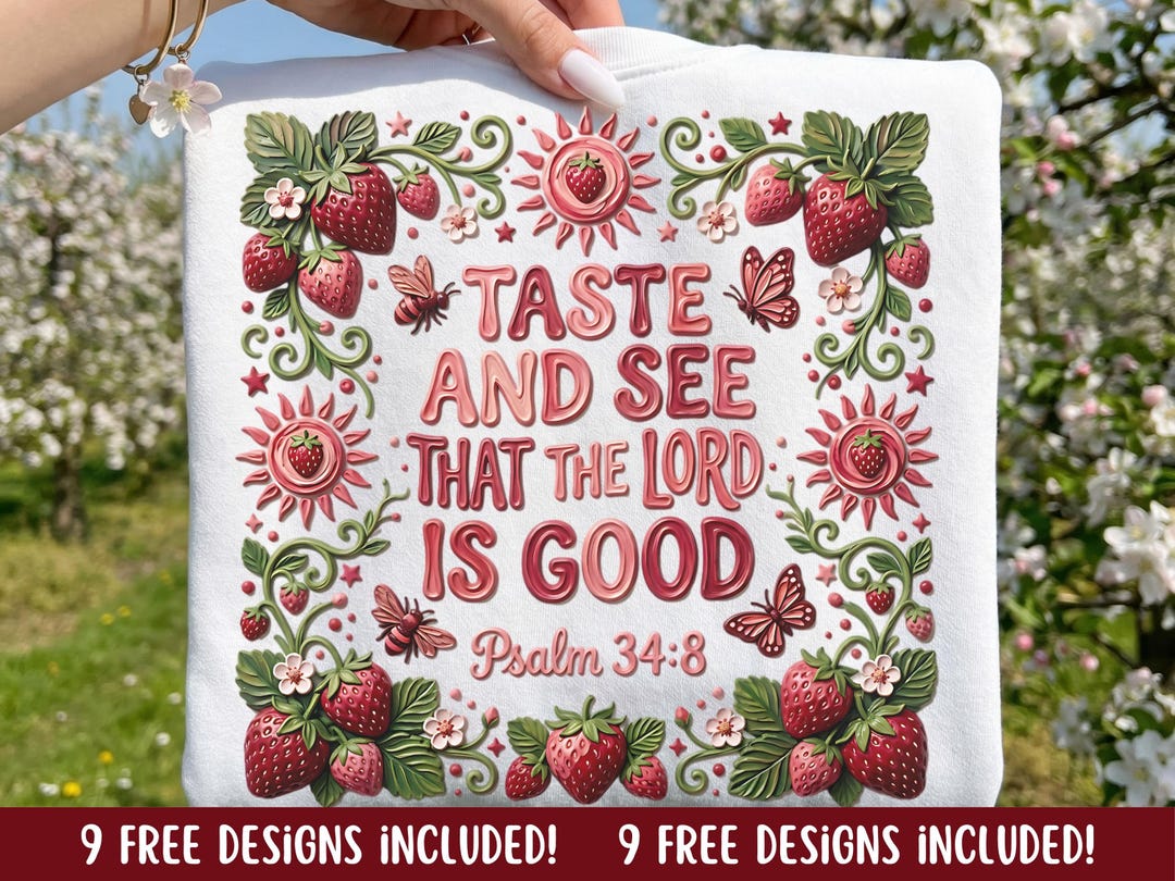 Summer Strawberry PNG, Taste and See That the Lord is Good Christian ...