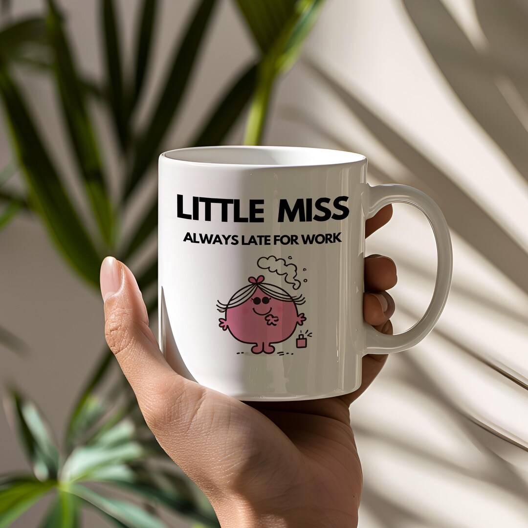LITTLE MISS, Always Late for Work! Novelty Mug - Etsy Australia