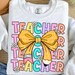 Coquette Teacher Png, Back to School Png, Teacher Appreciation Png ...