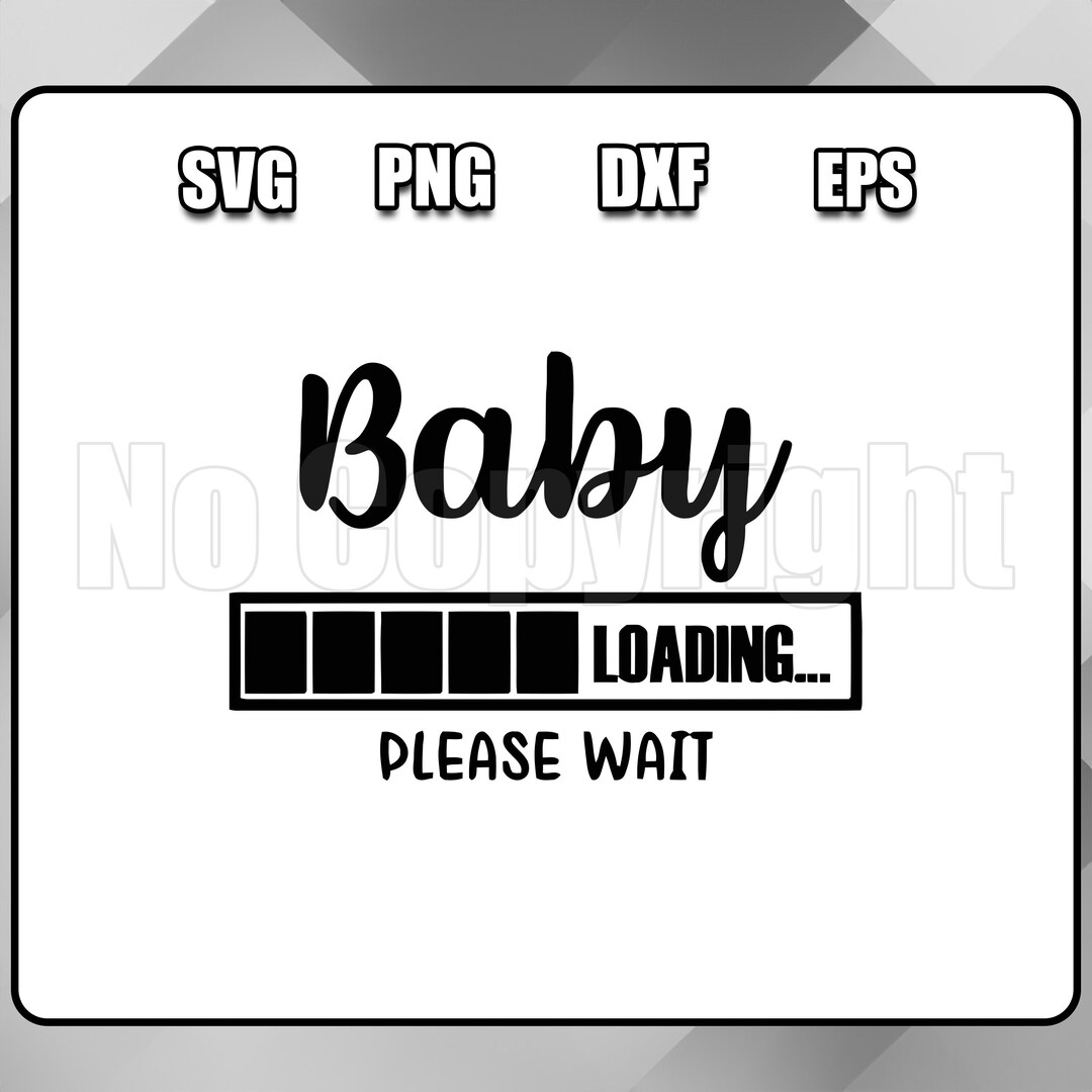 Loading Please Wait Svg Files Loading Progress Bar Cut Files Please Wait Vector Files Loading