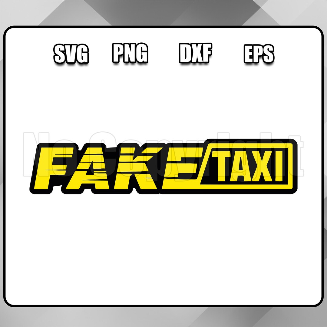 Fake Taxi Digital Download Svg PNG DXF EPS Download - Etsy