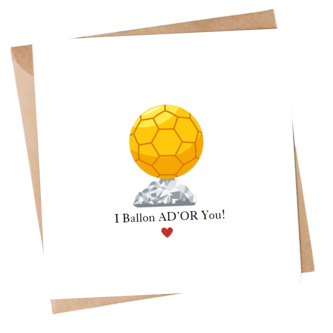 Football Love Card Ballon Ad'ore You, Ballon D'or Card, Soccer Love ...