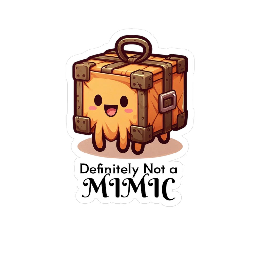Definitely Not a Mimic Sticker - Etsy