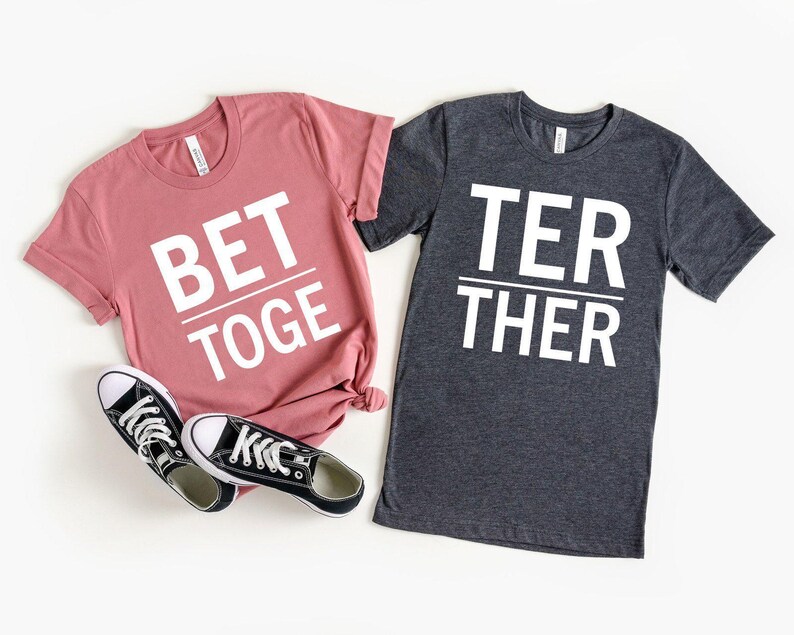Better Together T-shirt, Couple Matching Shirts, Valentines Day Couple ...