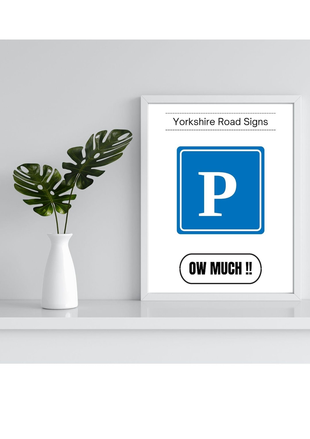 Yorkshire Road Signs Funny Definition Ow Much Parking Digital Download ...