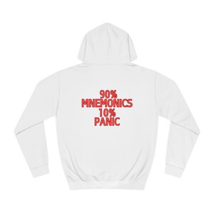 90 Percent Mnemonics 10 Percent Panic Unisex College Hoodie - Etsy