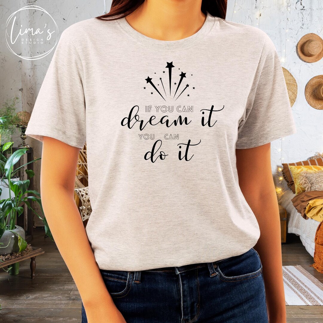 If You Can Dream It You Can Do It Svg Png, Boho Inspirational Shirt Svg ...