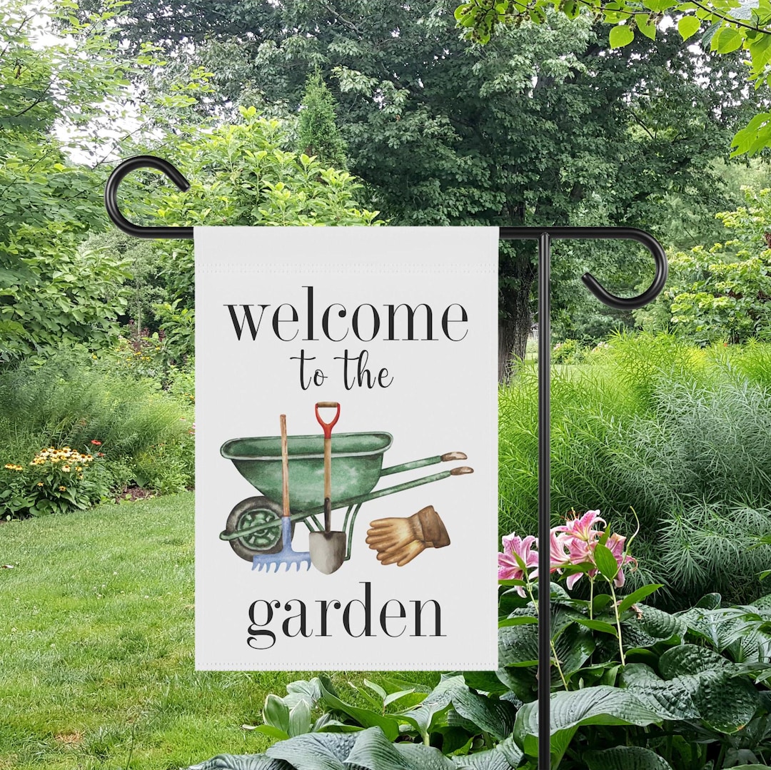 Welcome to the Garden Flag, Welcoming Sign, Welcome Garden Flag ...