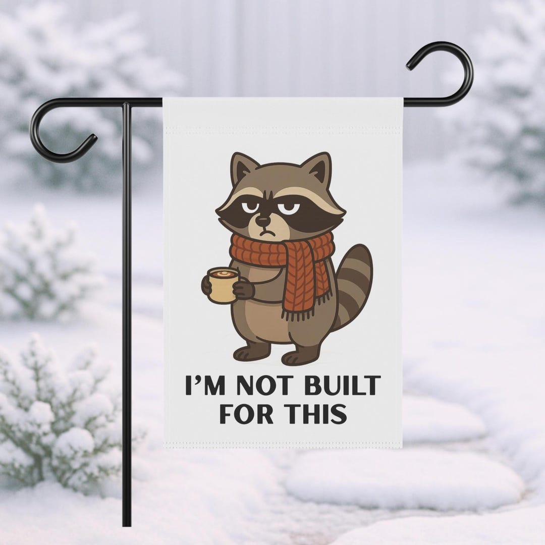 I'm Not Built for This Flag, Winter Flag, It's Cold Decoration, Snow ...