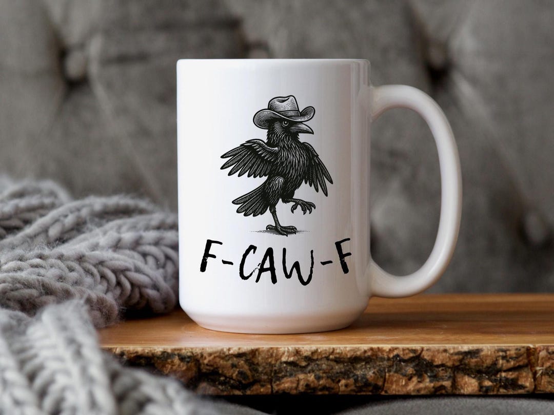 F-CAW-F Coffee Mug, Funny Crow Coffee Mug, Crow Humor Mug, Gothic Bird ...