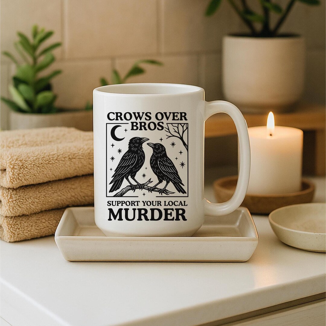 Crows Over Bros Mug: Funny Birding Gift, Gothic Coffee Cup - Etsy