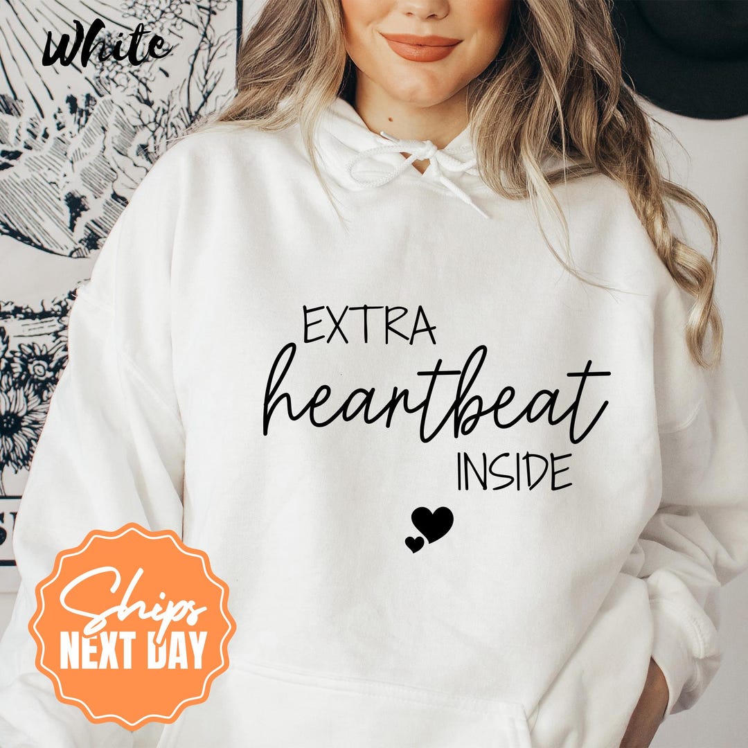 Graphic Extra Heartbeat Inside Sweatshirt, Baby Announcement Hoodie ...