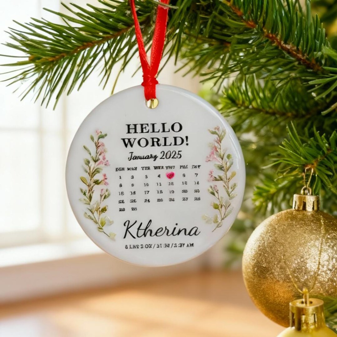 Personalized Baby Birth Calendar Ornament, “hello World” Keepsake ...