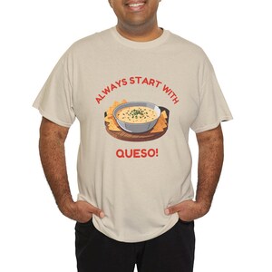 Funny Queso Unisex Heavy Cotton Tee Perfect for Food Lovers, Birthday ...