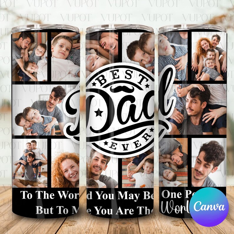 Editable Fathers Day Tumbler Canva Template PNG, Father’s Photo Collage ...