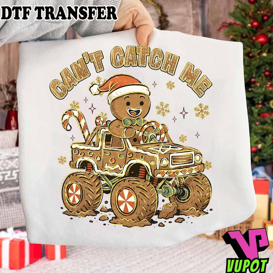DTF Transfer Gingerbread Man Monster Truck Design, Can't Catch Me ...