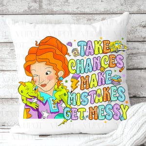 Teacher Appreciation Designs Png, Take Chances Make Mistake Get Messy ...