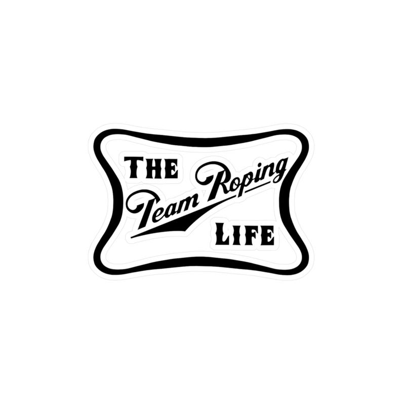 The Team Roping Life Vinyl Decal Black - Etsy