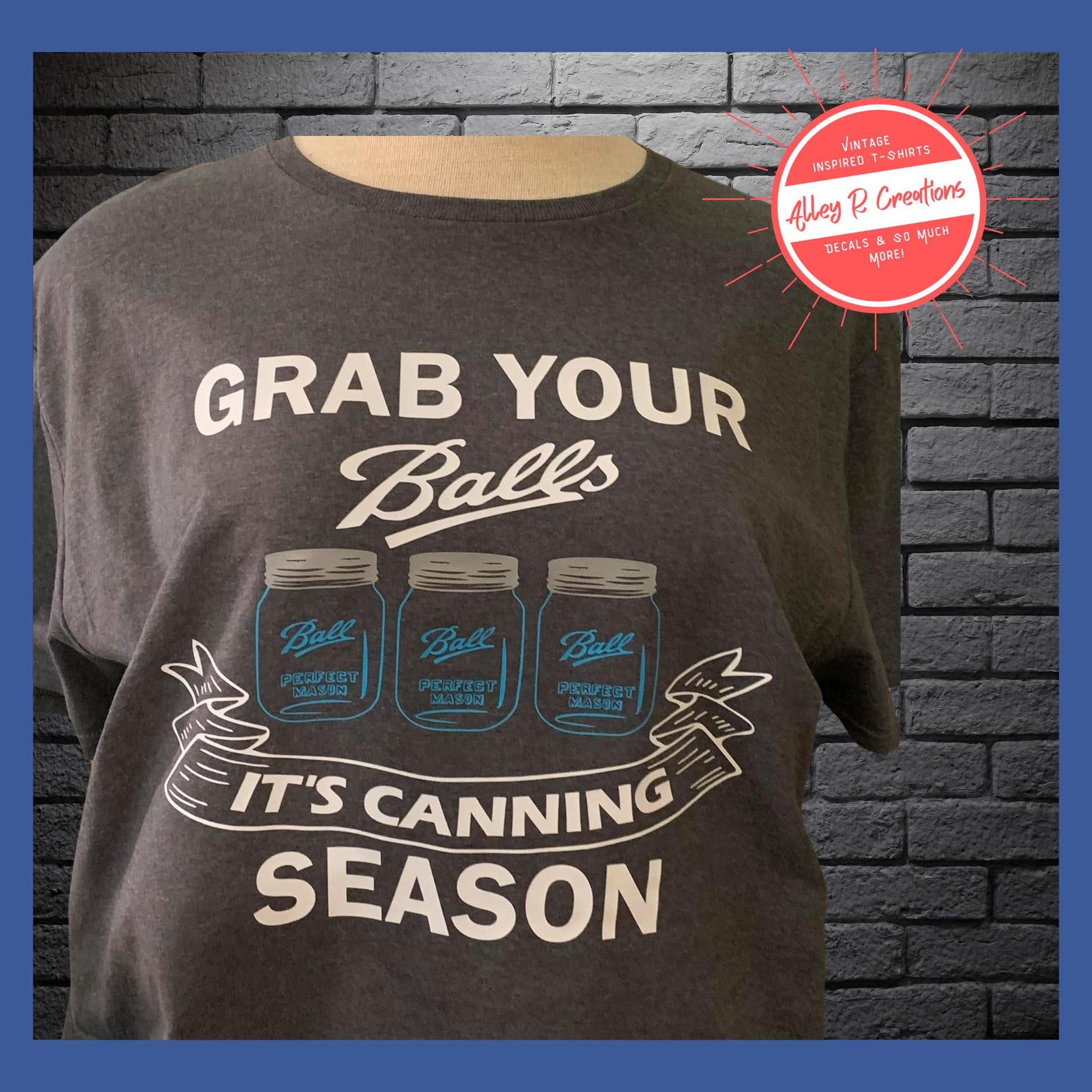 Canning Season T-shirt - Blue Ball Jars - Available in Crew Neck and V ...