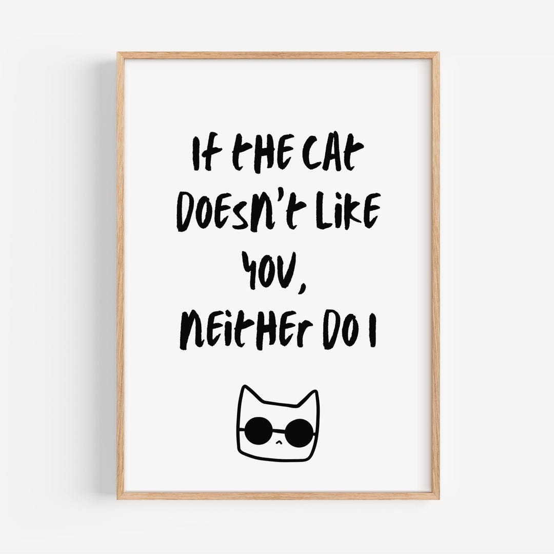 Funny Cat Quote Poster | Cat Wall Art | Cat Lover Gift | Pet Humor ...