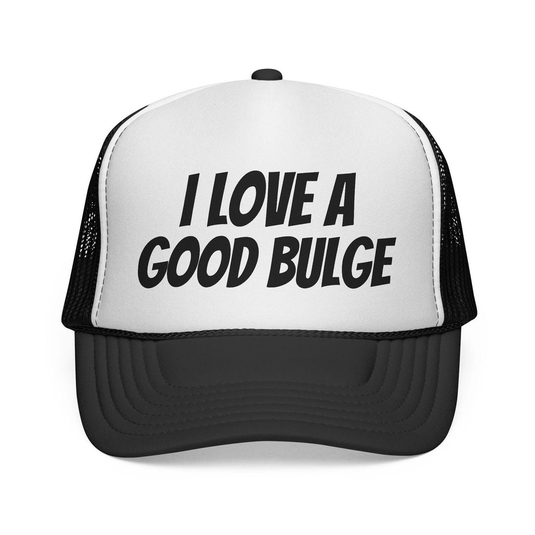I Love a Good Bulge Trucker Cap | Mesh Snapback Hat - Etsy