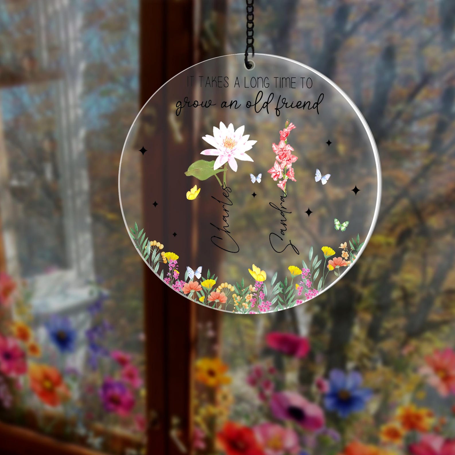 It Takes A Long Time to Grow an Old Friend Suncatcher, Custom Soul ...