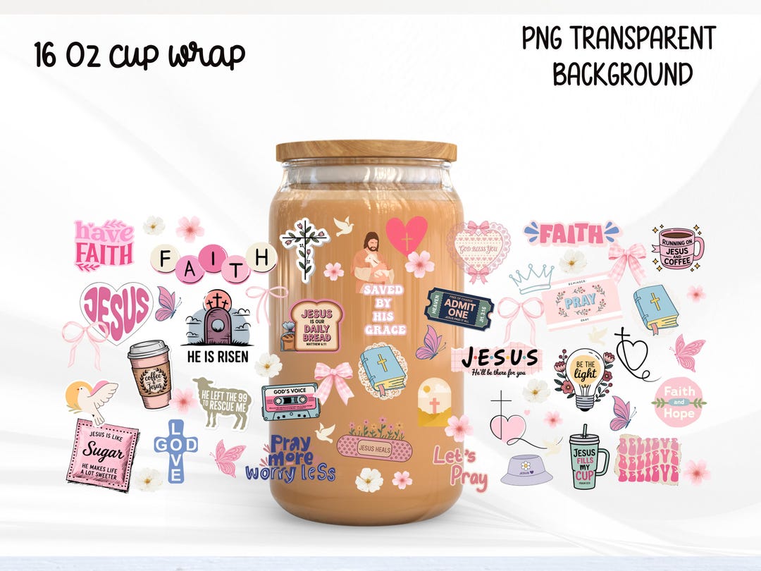 Christian 16oz Can Glass Wrap PNG, Faith Glass Can Wrap PNG, Jesus ...