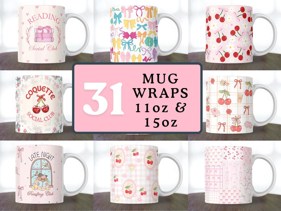 31 Coquette Mug Wraps PNG Bundle, 11oz & 15oz Bow Sublimation Wrap ...