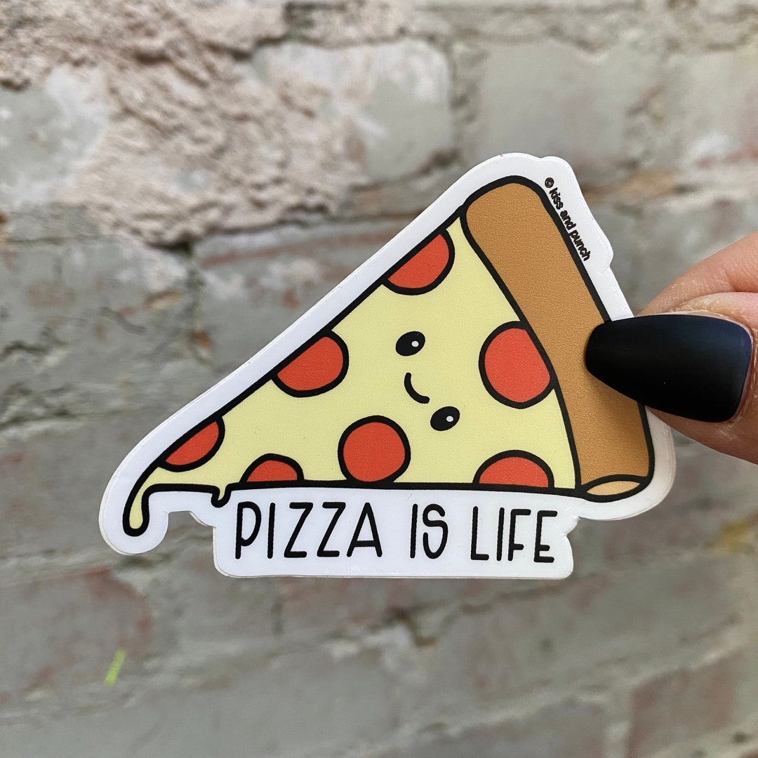 Cute Pizza Sticker - Funny Pizza is Life Matte Vinyl Sticker - Small ...