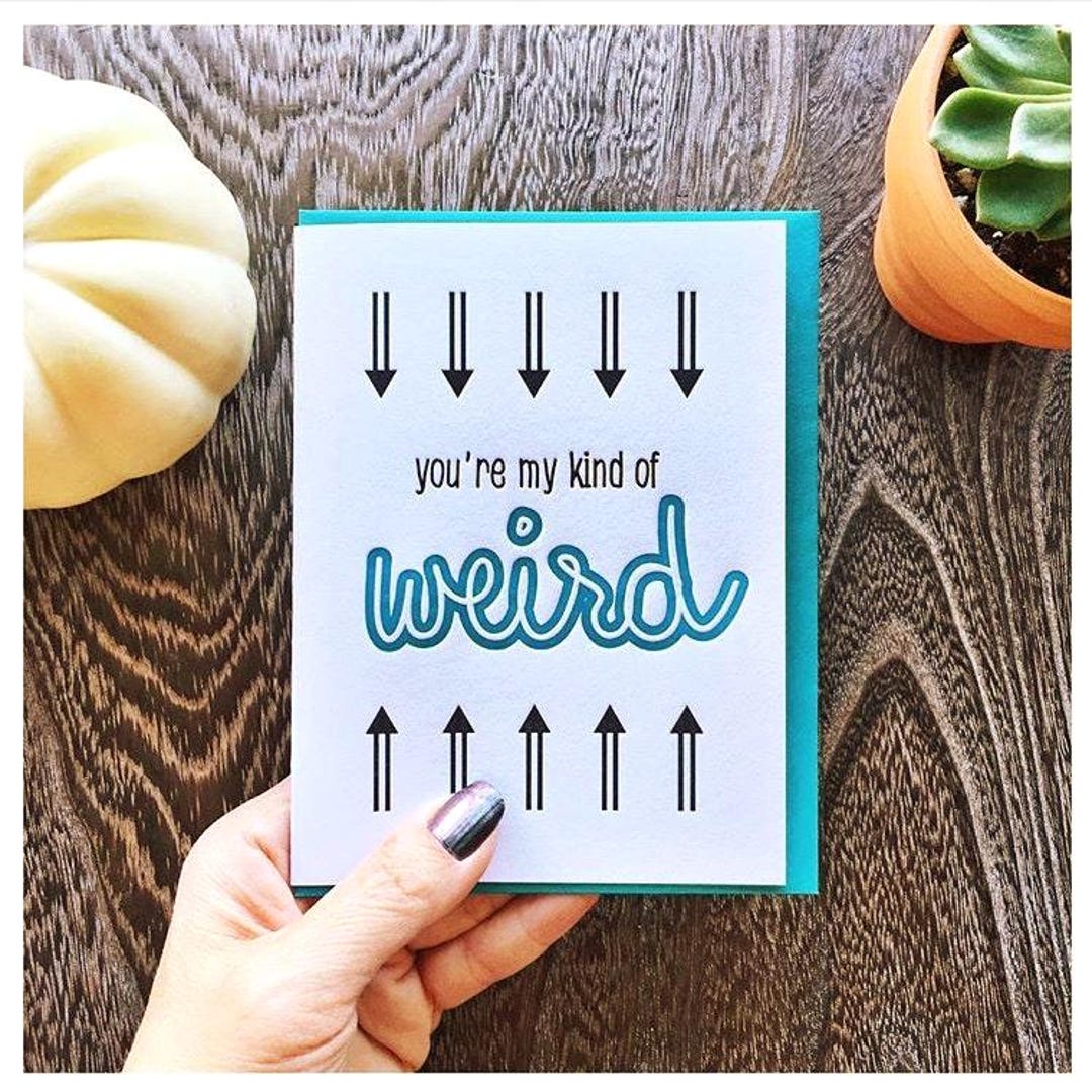 You're My Kind of Weird Letterpress Card - Funny Anniversary Card for ...