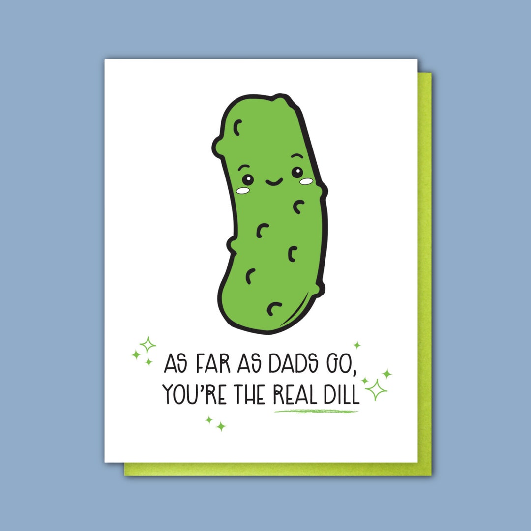 The Real Dill Pickle - Dad Jokes Letterpress Card - Funny Father's Day ...
