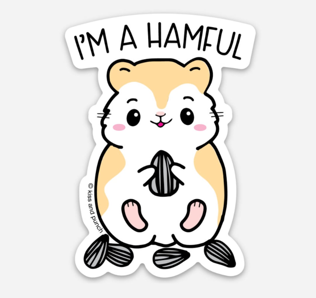 Funny I'm a Hamful Sticker Cute Hamster Pun Matte Diecut Vinyl Sticker ...