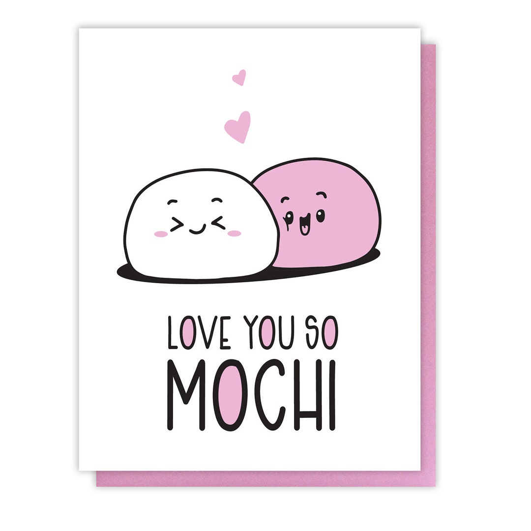 Mochi Love Letterpress Card Sweet Friendship I Love You so Mochi ...