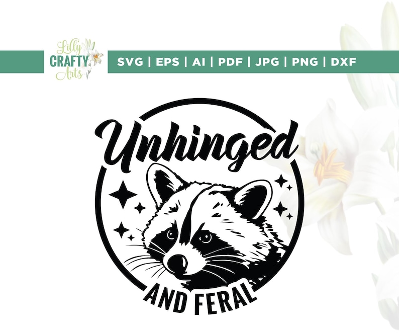 Funny Raccoon Svg, Unhinged and Feral Design (digital Download) - Etsy