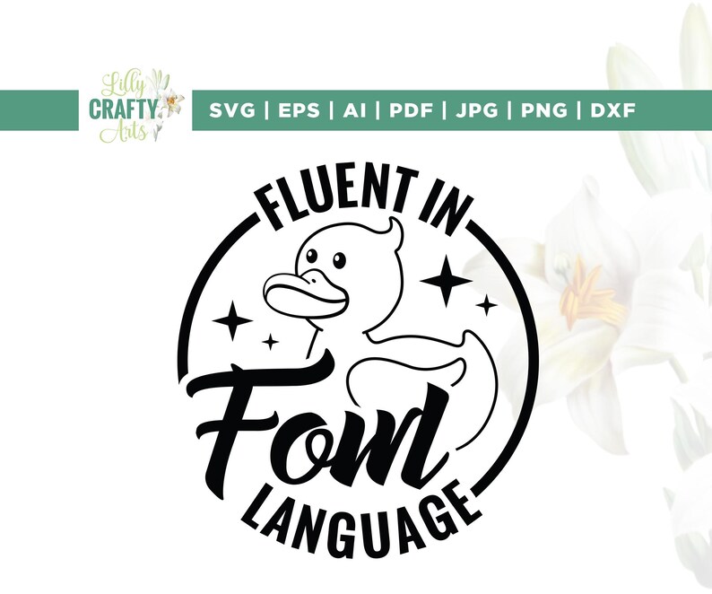 Fluent in Fowl Language Svg, in Fowl Svg, Cricut, Sublimation, Duck ...