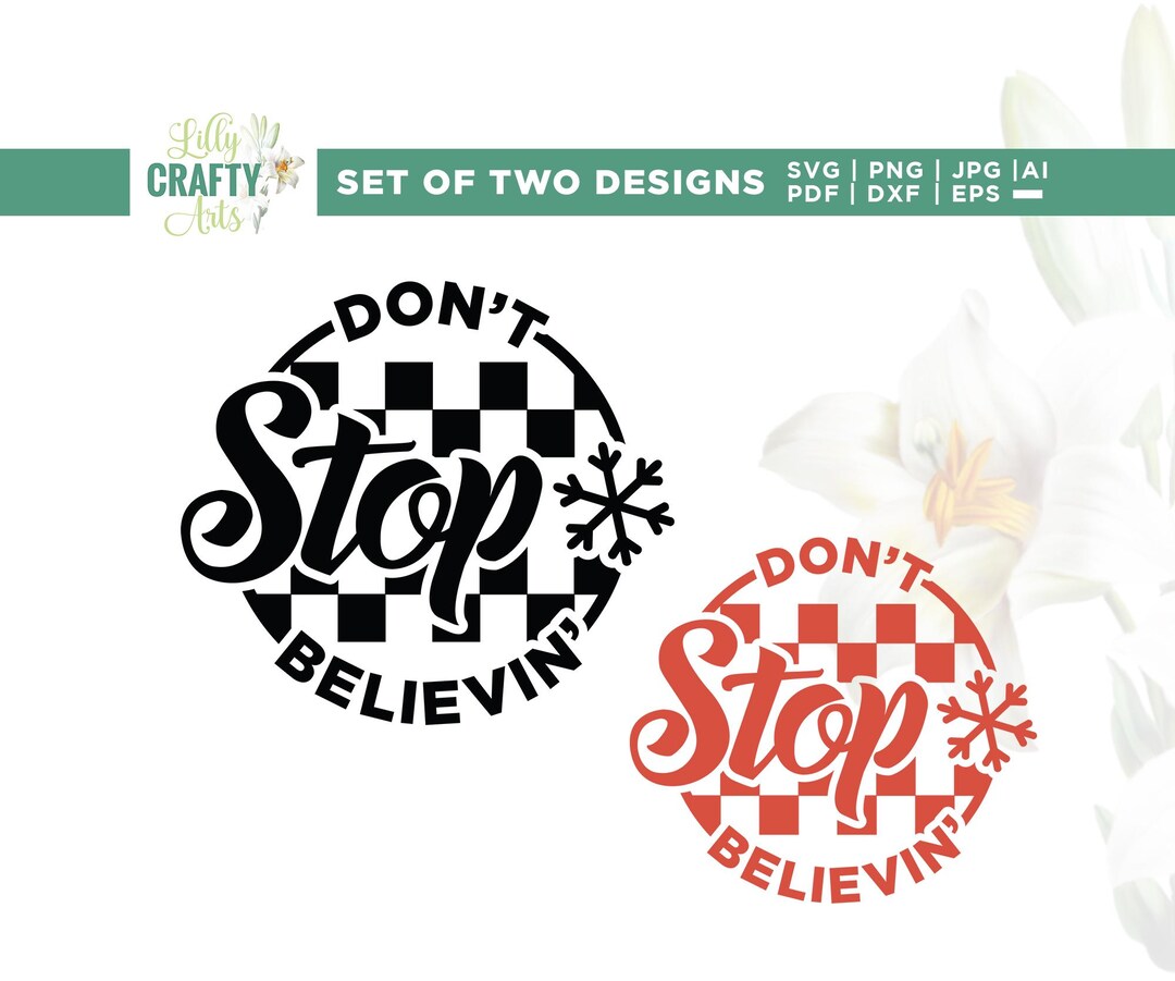 Don't Stop Believing Svg, Don't Stop Believing Santa Svg, Cricut ...