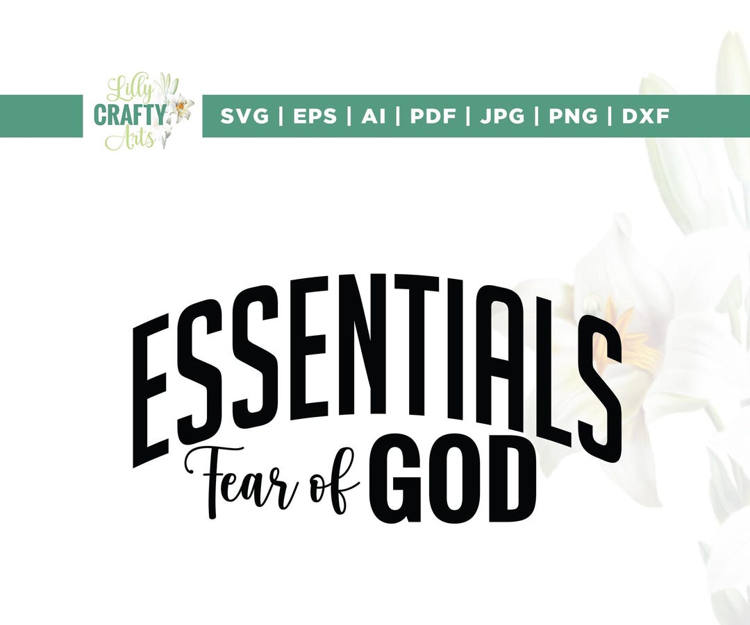 Essentials Fear of God Svg, Essentials Svg, God Svg, Fear of God Svg ...