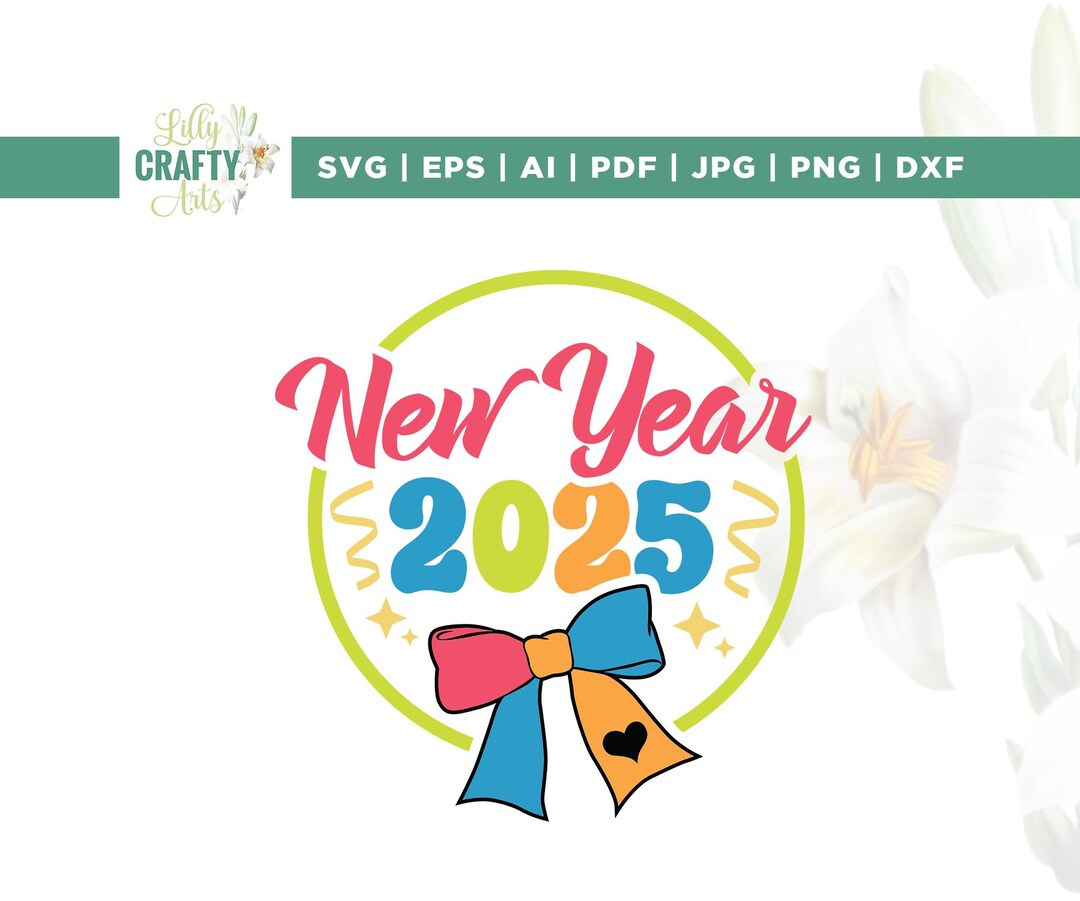 New Year 2025 Svg, New Year Tour 2025 Svg, Cricut, Sublimation, He ...