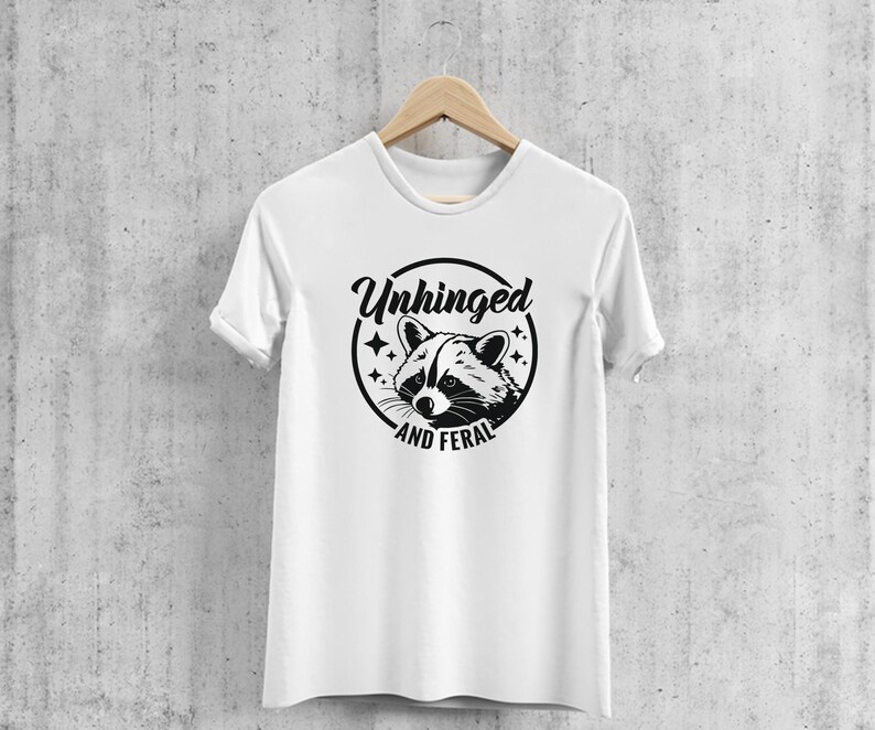 Unhinged and Feral Svg, Funny Raccon Svg, Cricut, Sublimation, Unhinged ...